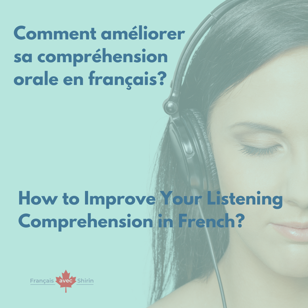 How to Improve Your Listening Comprehension in French?