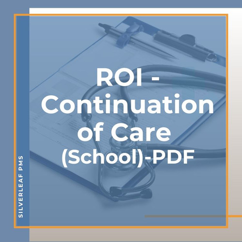 ROI - Continuation of Care (School) - PDF | Silver Leaf PMS 2024