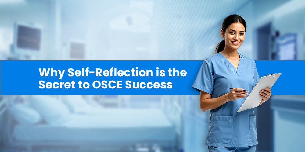 Self-Reflection in OSCE: Key to NMC Exam Success | Envertiz Academy