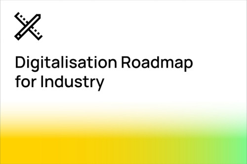 Digitalisation Roadmap for Industry | FactoryXChange