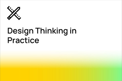 Design Thinking in Practice | FactoryXChange