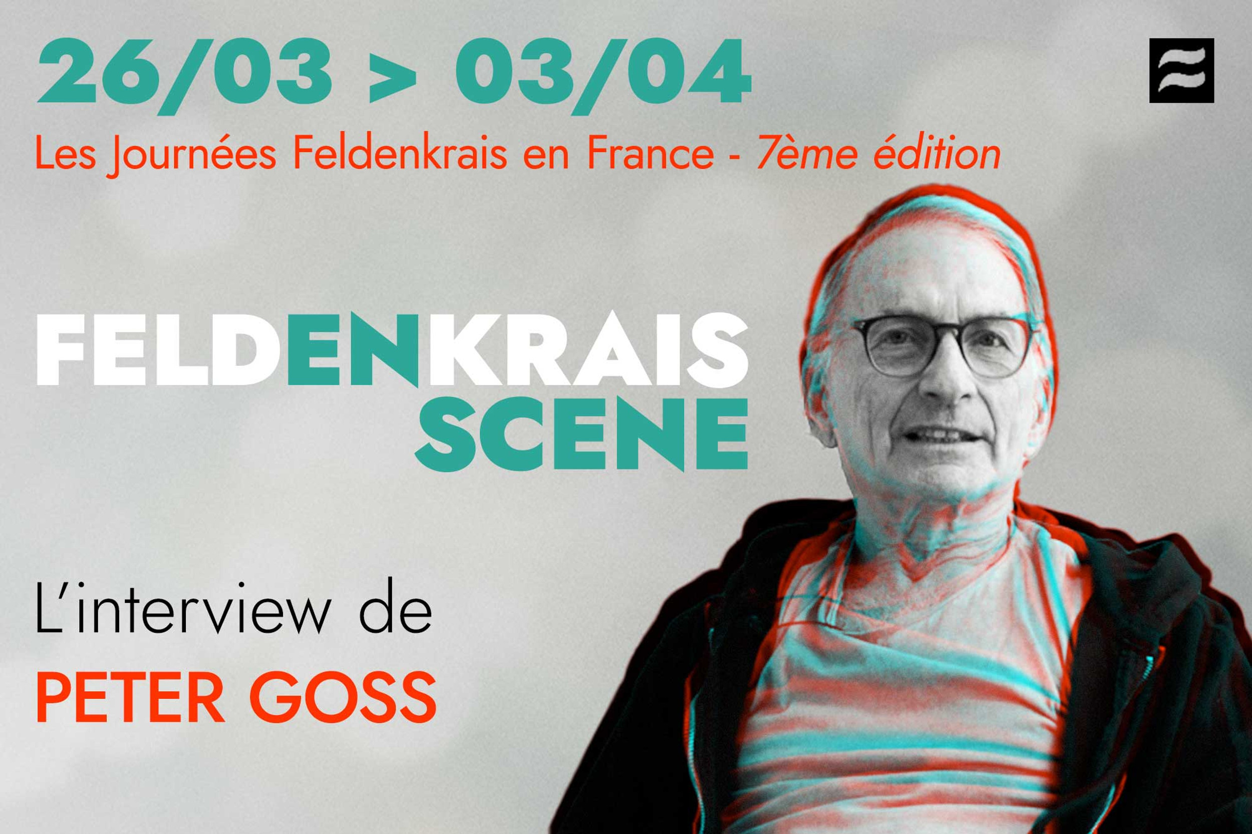 Peter GOSS et la Méthode Feldenkrais, l’interview