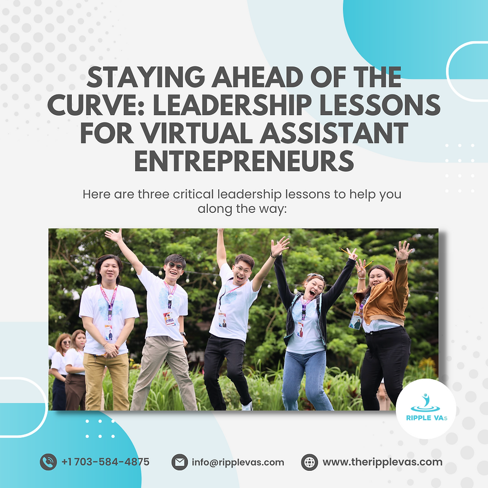 Staying Ahead of the Curve: Leadership Lessons for Virtual Assistant ...