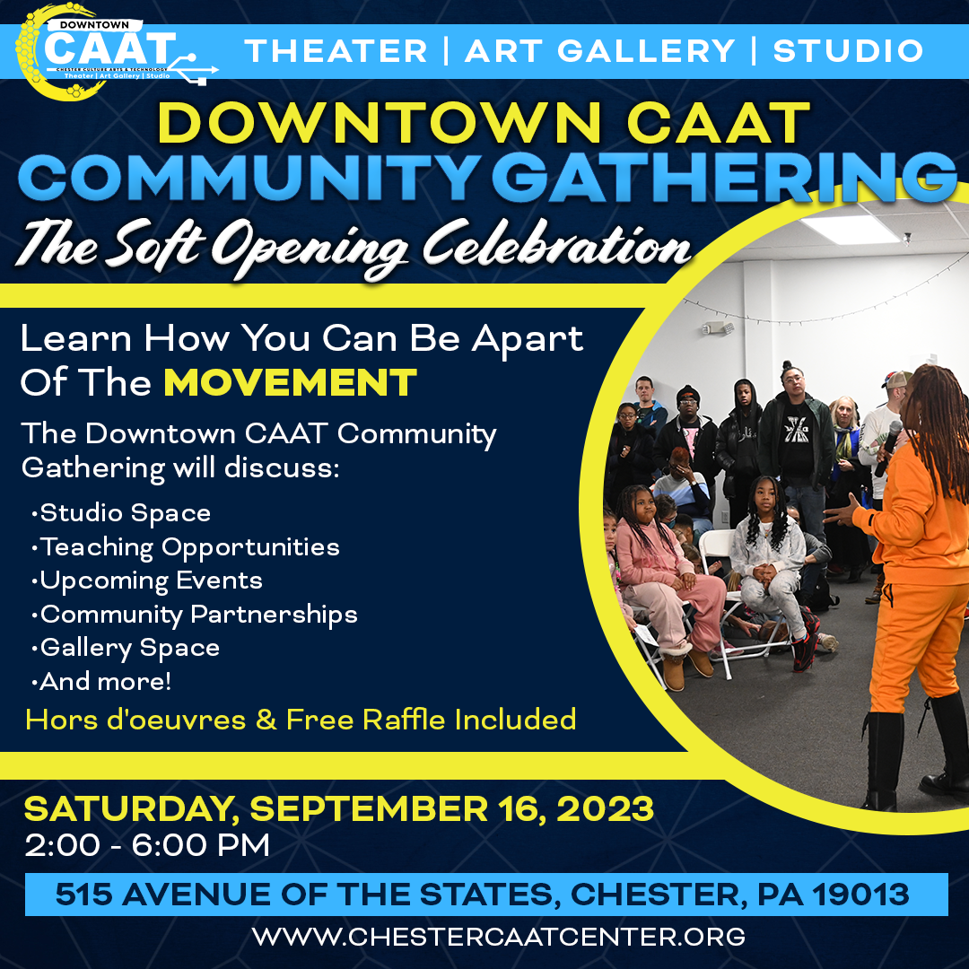 Downtown CAAT Community Gathering (FREE) | Chester CAAT Center