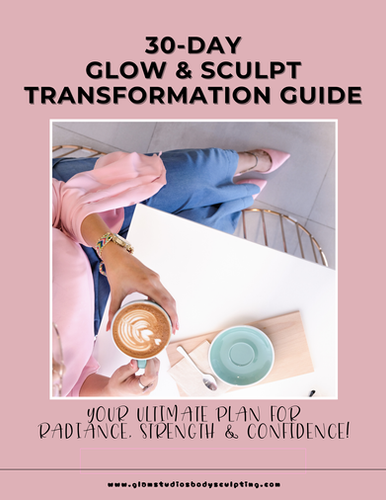 30-Day Glow & Sculpt Transformation Guide | Glam Studios Body Sc