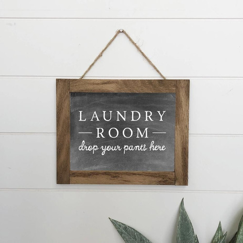 Laundry Room- Drop Your Pants Sign | Calm & Coastal