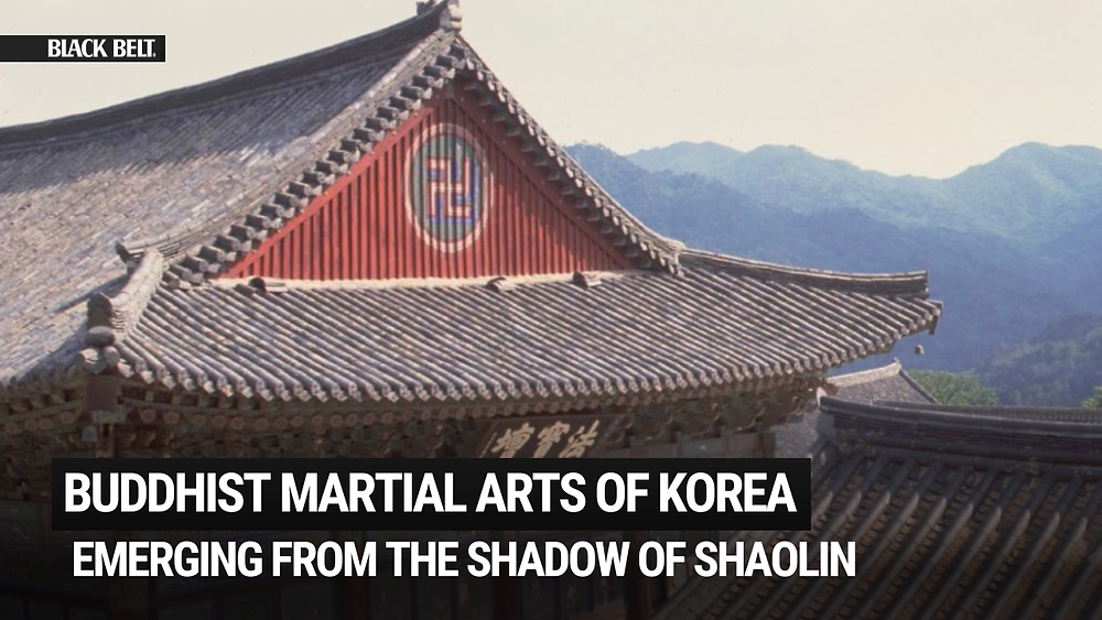 Buddhist Martial Arts of Korea: Emerging from the Shadow of Shaolin