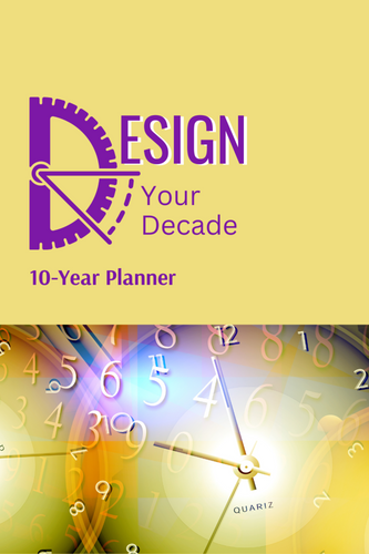 Design Your Decade 10-Planner | My Site 3