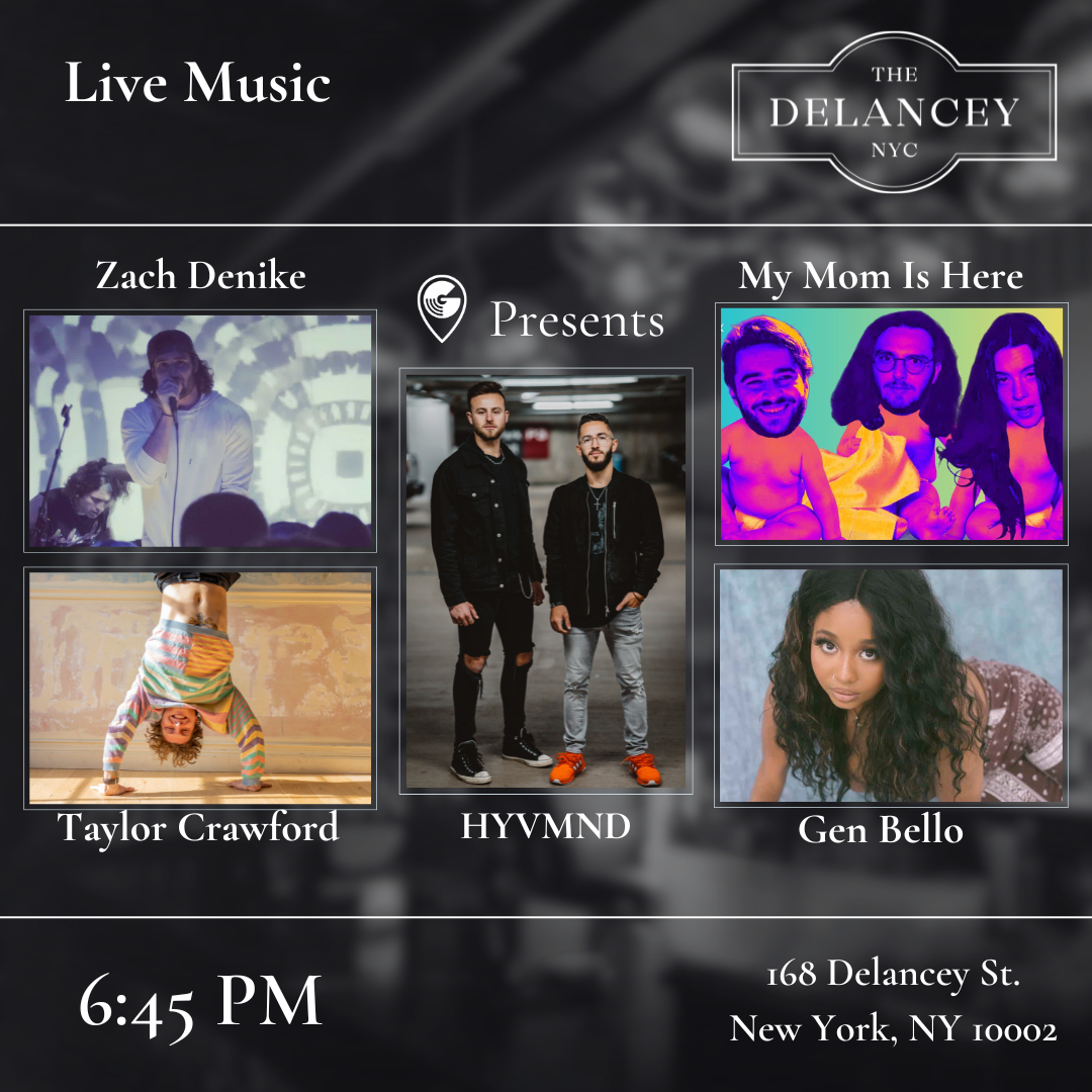 HYVMND, Zach Denike, Taylor Crawford, My Mom Is Here, Gen Bello | THE ...