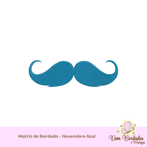 Matriz de bordado - Bigode - Novembro Azul | Dem Matrizes