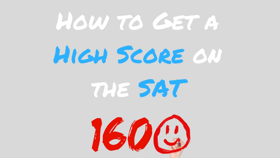How to Get a High Score on the SAT