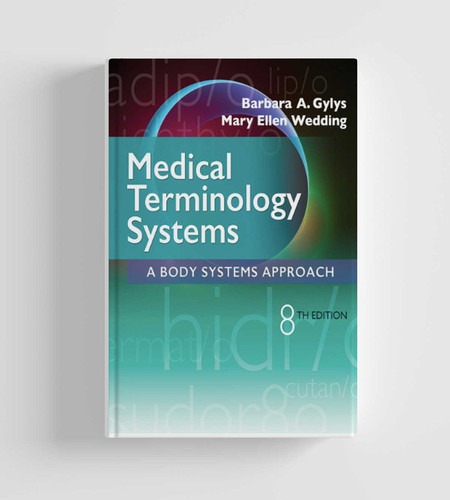 Medical Terminology Systems : A Body Systems Approach 8E 9780803658677 ...