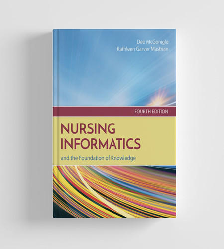Nursing Informatics And The Foundation Of Knowledge With Access 4th
