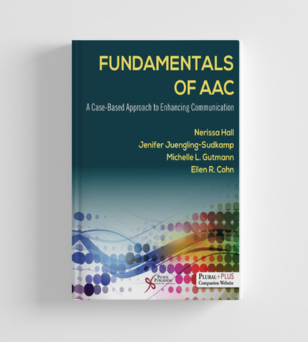 Fundamentals of AAC: A Case-Based Approach to Enhancing Communication ...