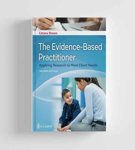 The Evidence-Based Practitioner : Applying Research to Meet Client ...