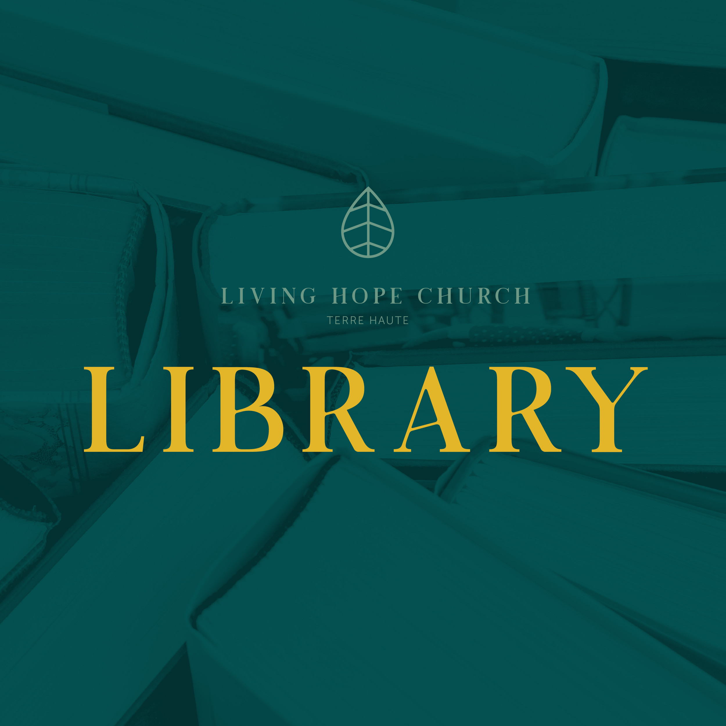 LIBRARY | Living Hope Church | Terre Haute, IN | PCA