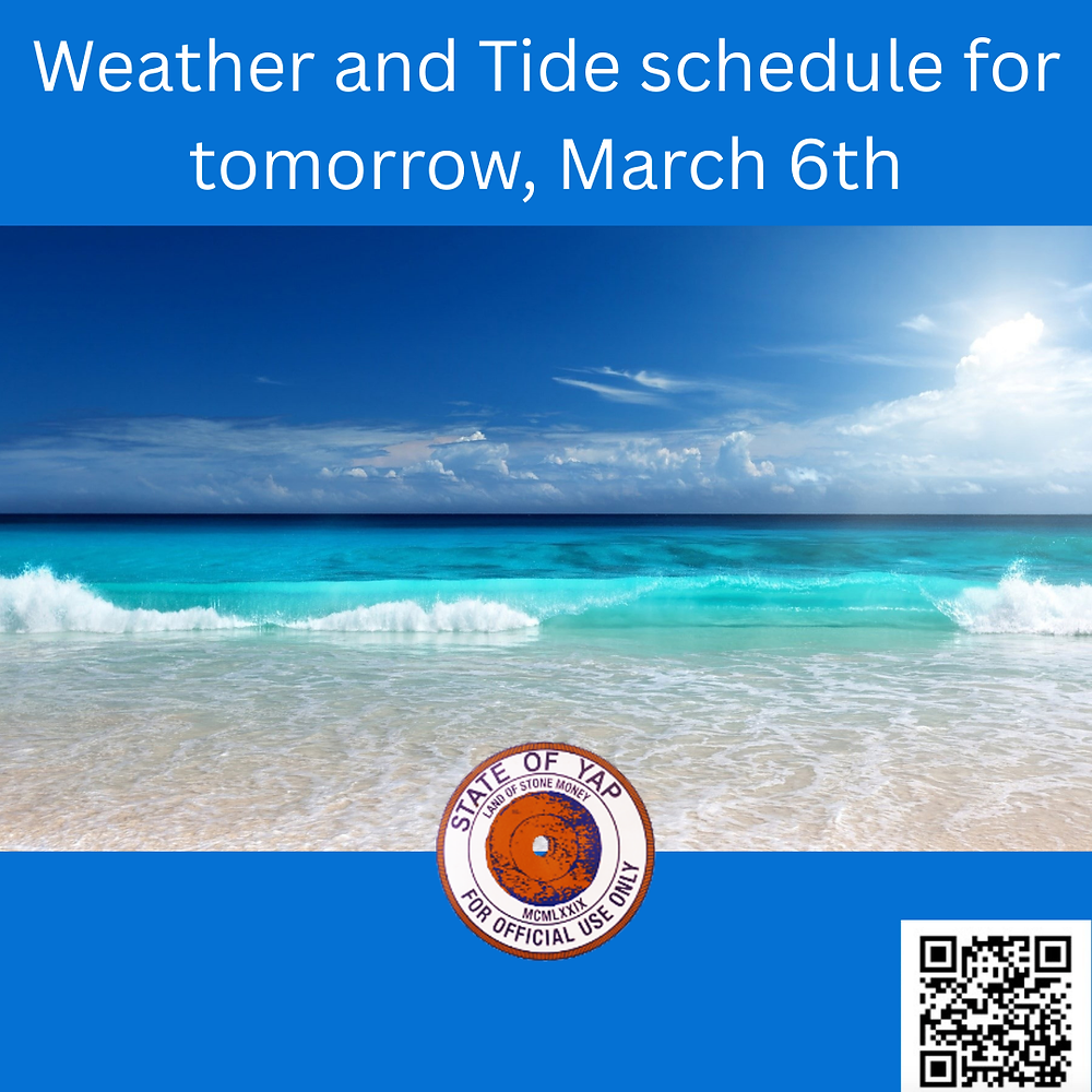 Weather and Tide Schedule for tomorrow, March 6th