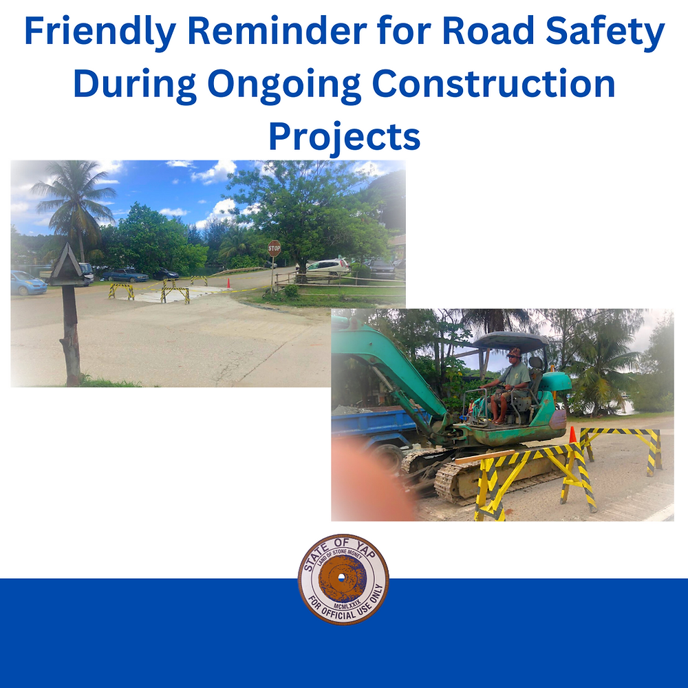 Friendly Reminder for Road Safety During Ongoing Construction Projects ...