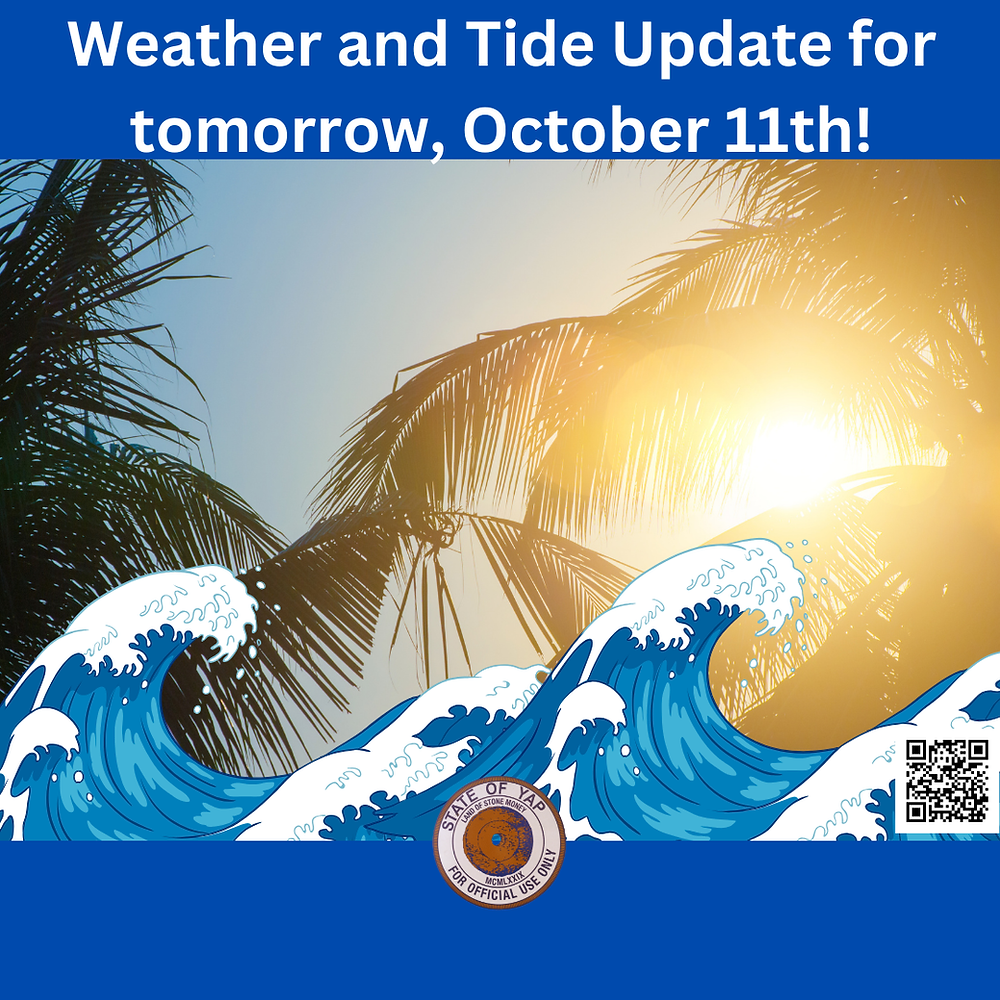Weather and Tide Update for Tomorrow, October 11th!