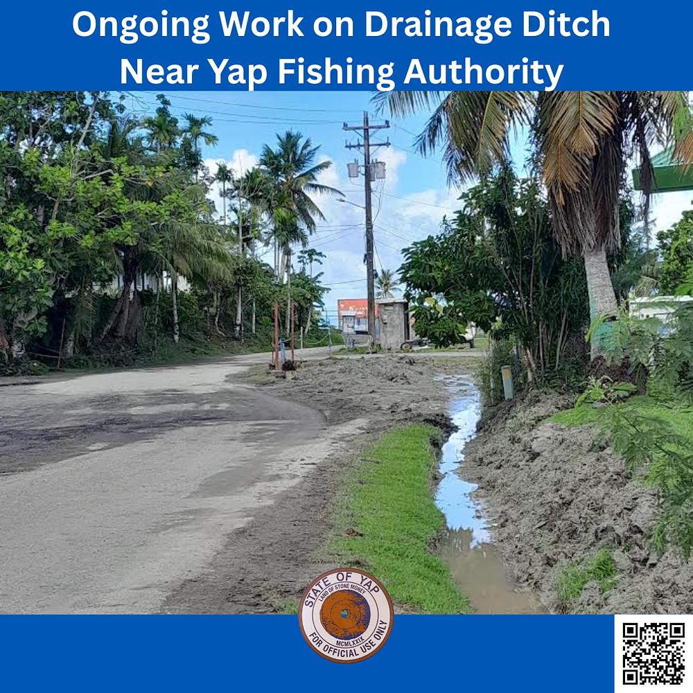 Ongoing Work on Drainage Ditch Near Yap Fishing Authority Friday, June ...