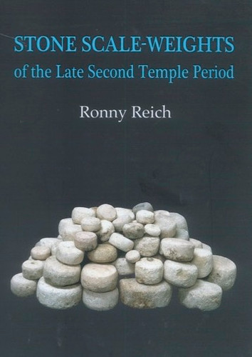 STONE SCALE-WEIGHTS OF THE LATE SECOND TEMPLE PERIOD | IES