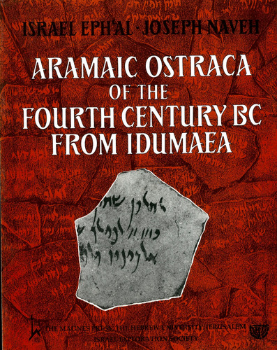 ARAMAIC OSTRACA OF THE FOURTH CENTURY B.C. FROM IDUMAEA | IES