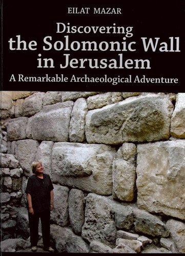 DISCOVERING THE SOLOMONIC WALL IN JERUSALEM | IES