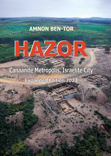 HAZOR CANAANITE METROPOLIS, ISRAELITE CITY. EXPANDED EDITION (HARD COVER) | IES