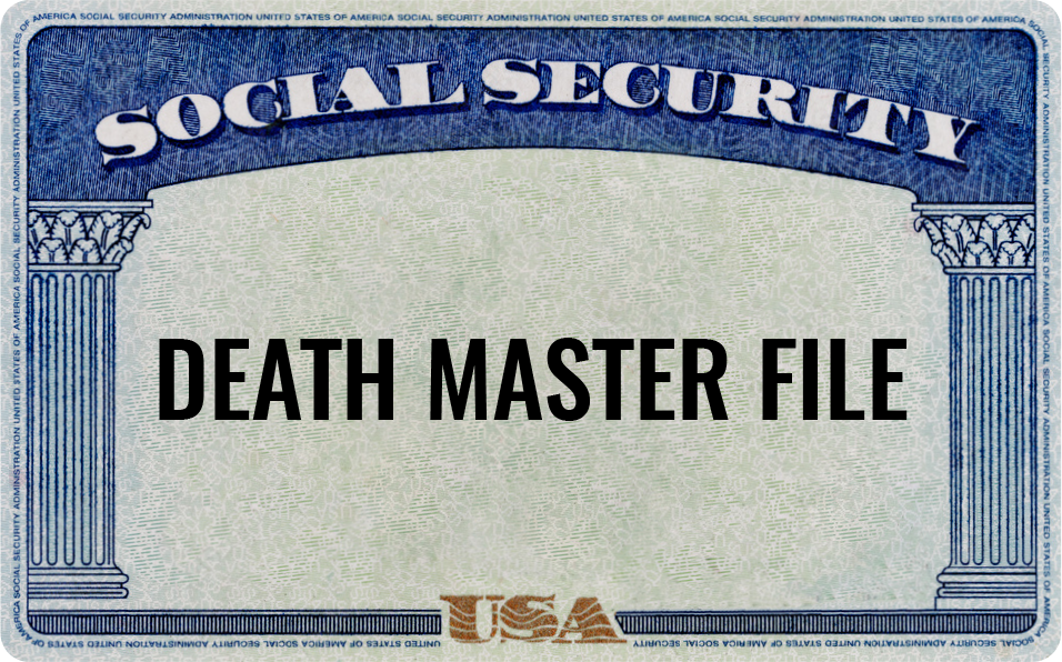Assessments for Death Master File (DMF) Social Security Administration ...