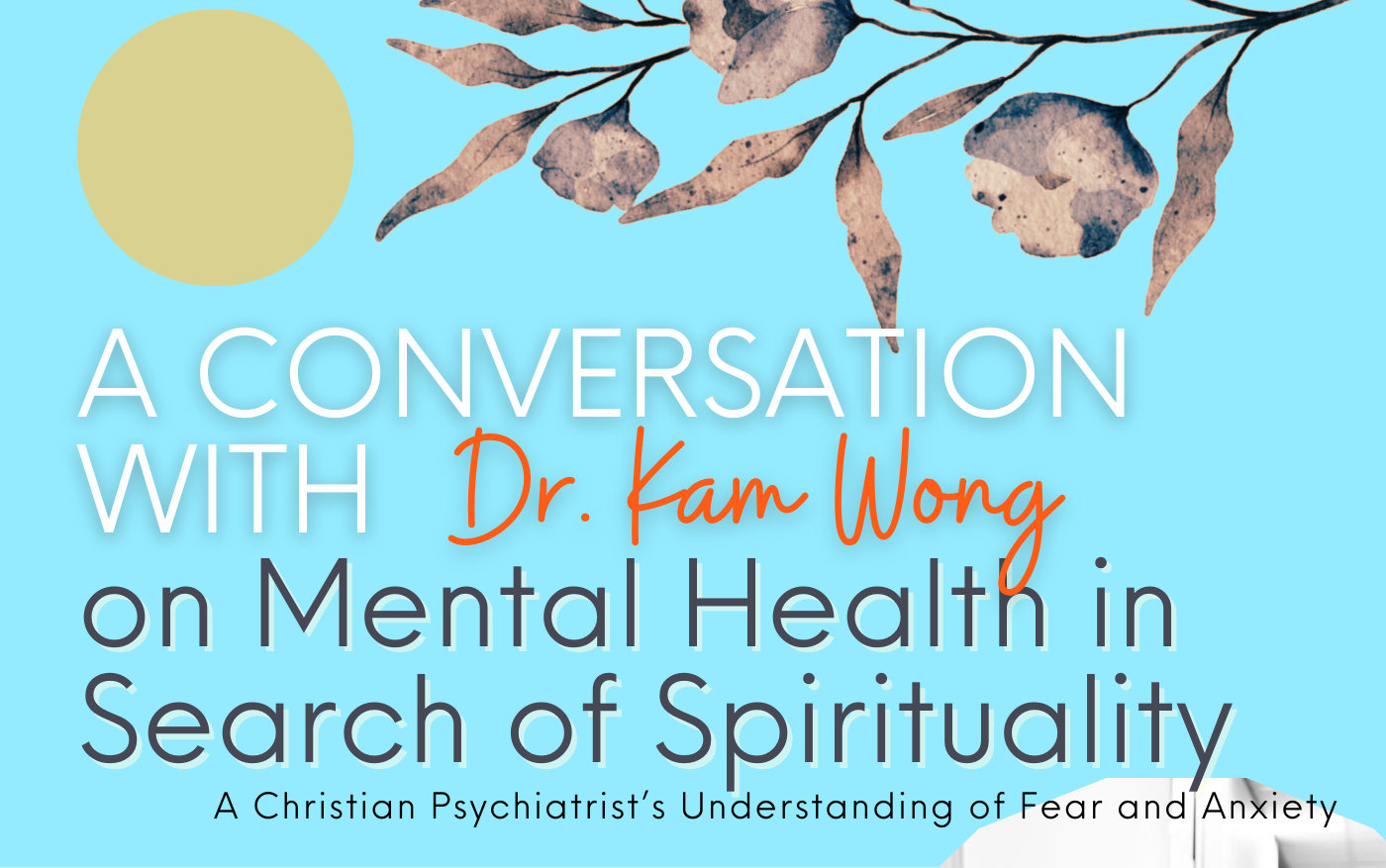 A Conversation with Dr. Kam Wong on Mental Health in Search of ...