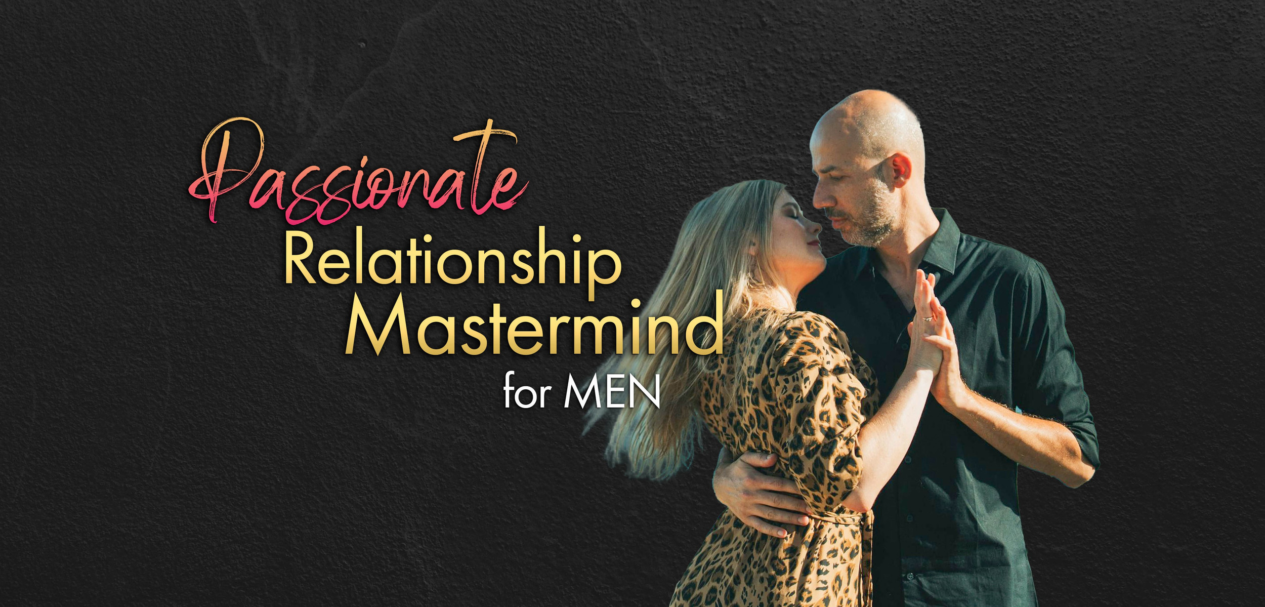 Mens Relationship Mastermind | Bliss Science | San Francisco Tantra Mens Relationship Mastermind | Bliss Science | San Francisco Tantra