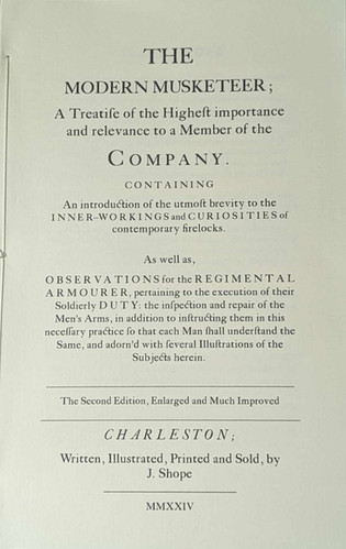 The Modern Musketeer: Flintlock Musket Handbook