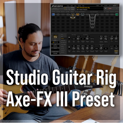 Axe-FXIII Preset - Studio Guitar Rig | lucasmessore