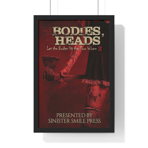 A Pile of Bodies, A Pile of Heads Volume 2 Premium Framed Vertical ...