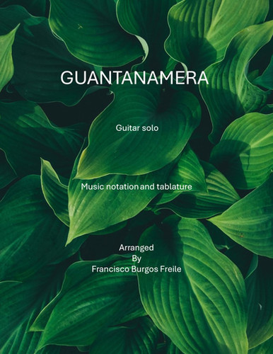 Guantanamera. Music notation/tablature. Includes left-hand fingers on ...