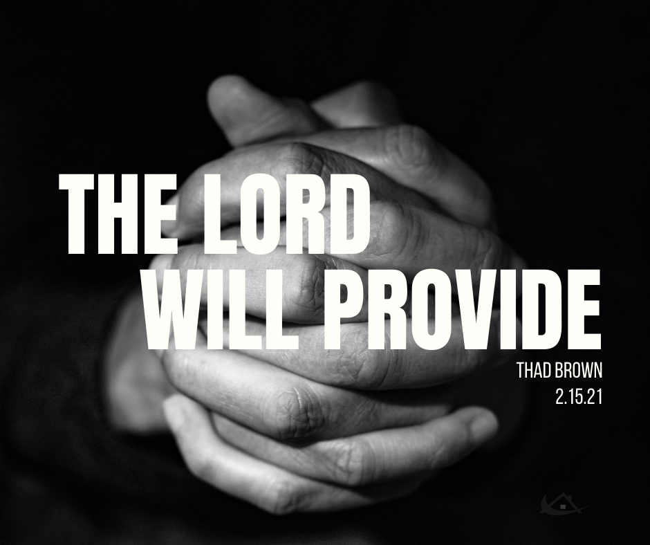 The Lord Will Provide