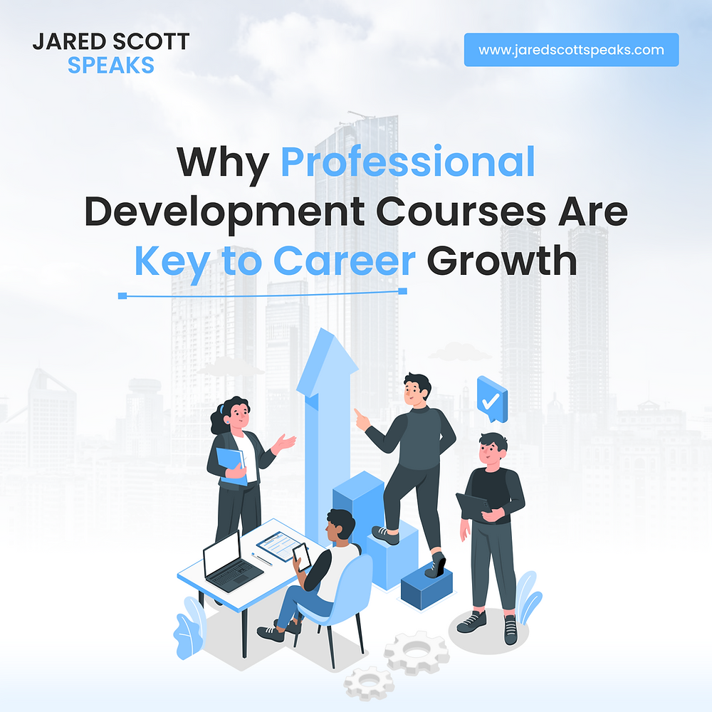 Why Professional Development Courses Are Key to Career Growth
