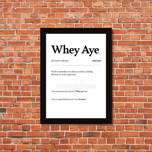 Whey Aye Definition | Art of the North