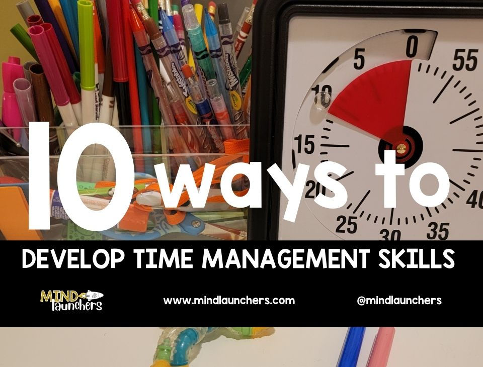 10 Ways to Develop Time Management Skills