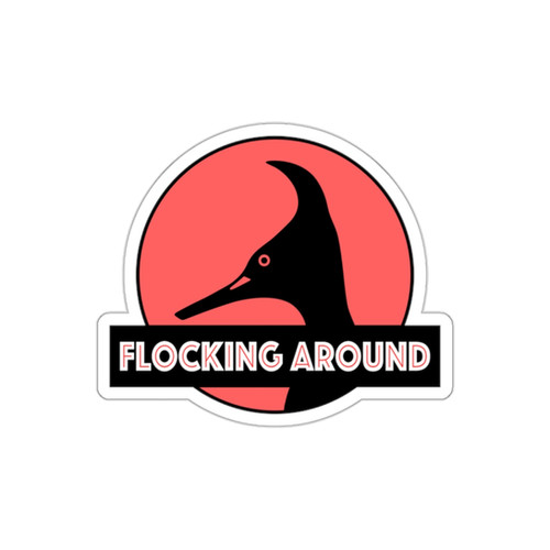 Are You Flocking Around? You could be... | Birding Store | Flocking Around