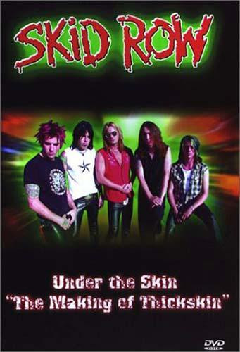 Skid Row - Under the Skin - Making of Thickskin | sunsethomevisual