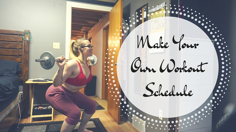 Tips For Making Your Own Workout Schedule/Routine