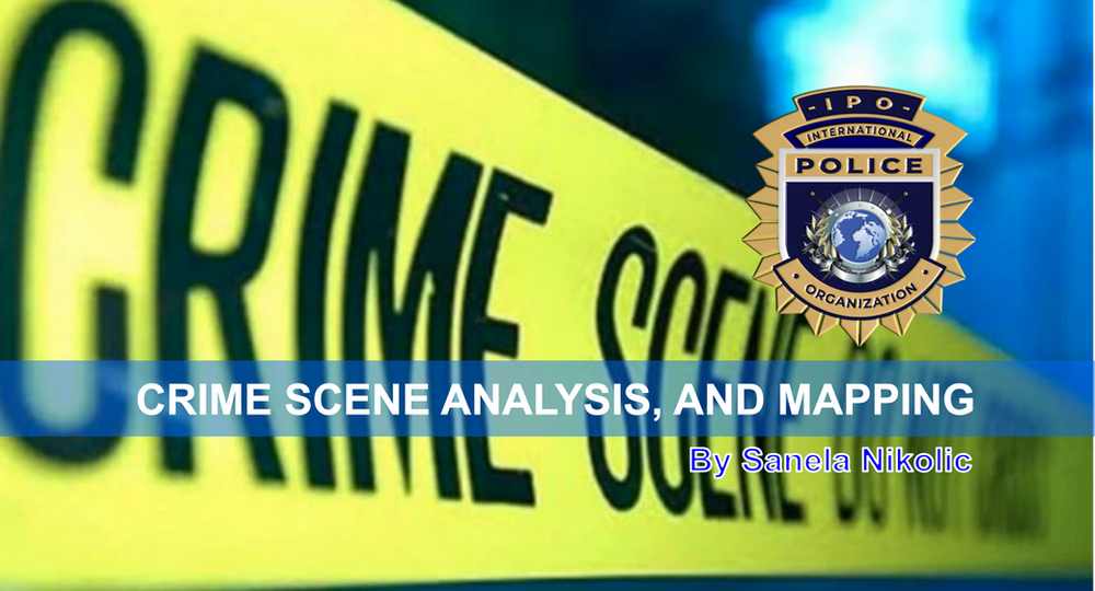 CRIME SCENE ANALYSIS, AND MAPPING