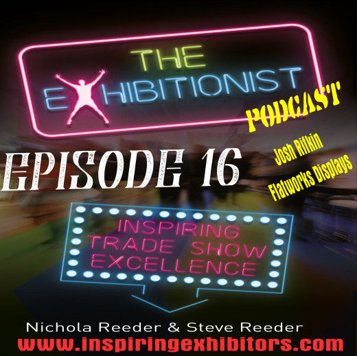 FLATWORKS DISPLAYS ON THE EXHIBITIONIST PODCAST EPISODE 16