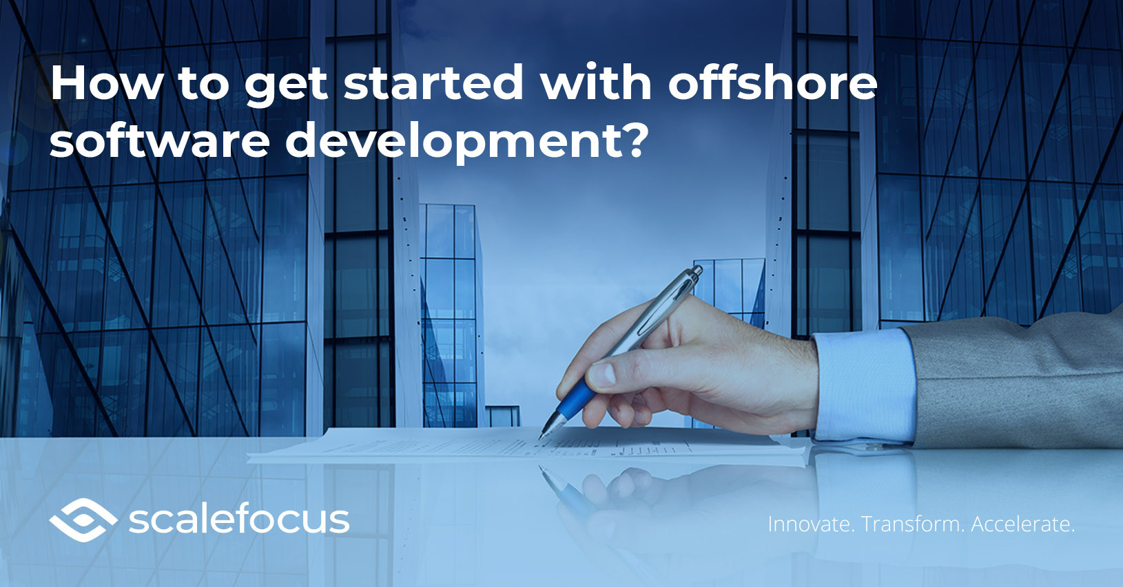 How to get started with offshore software development? | Scalefocus