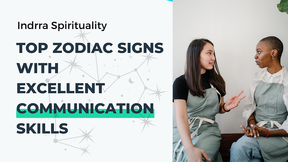 Top Zodiac Signs with Excellent Communication Skills