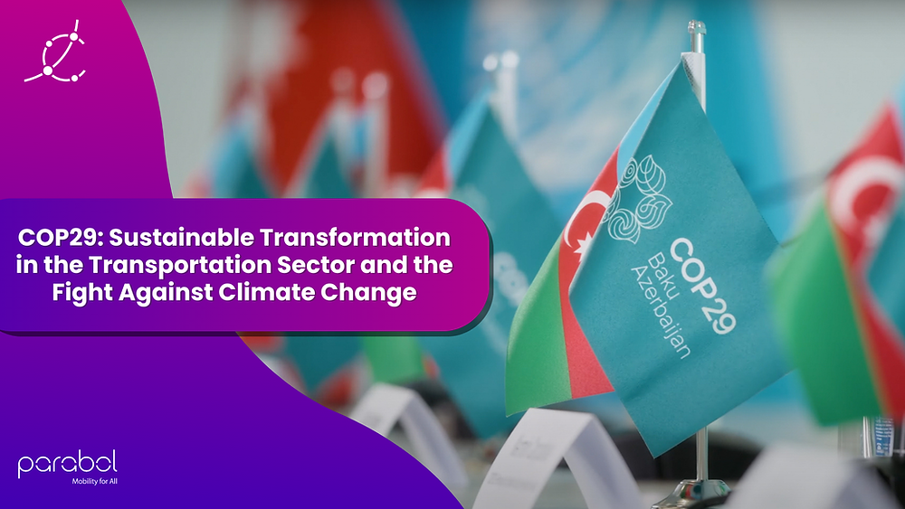 COP29: Sustainable Transformation in the Transportation Sector and the ...