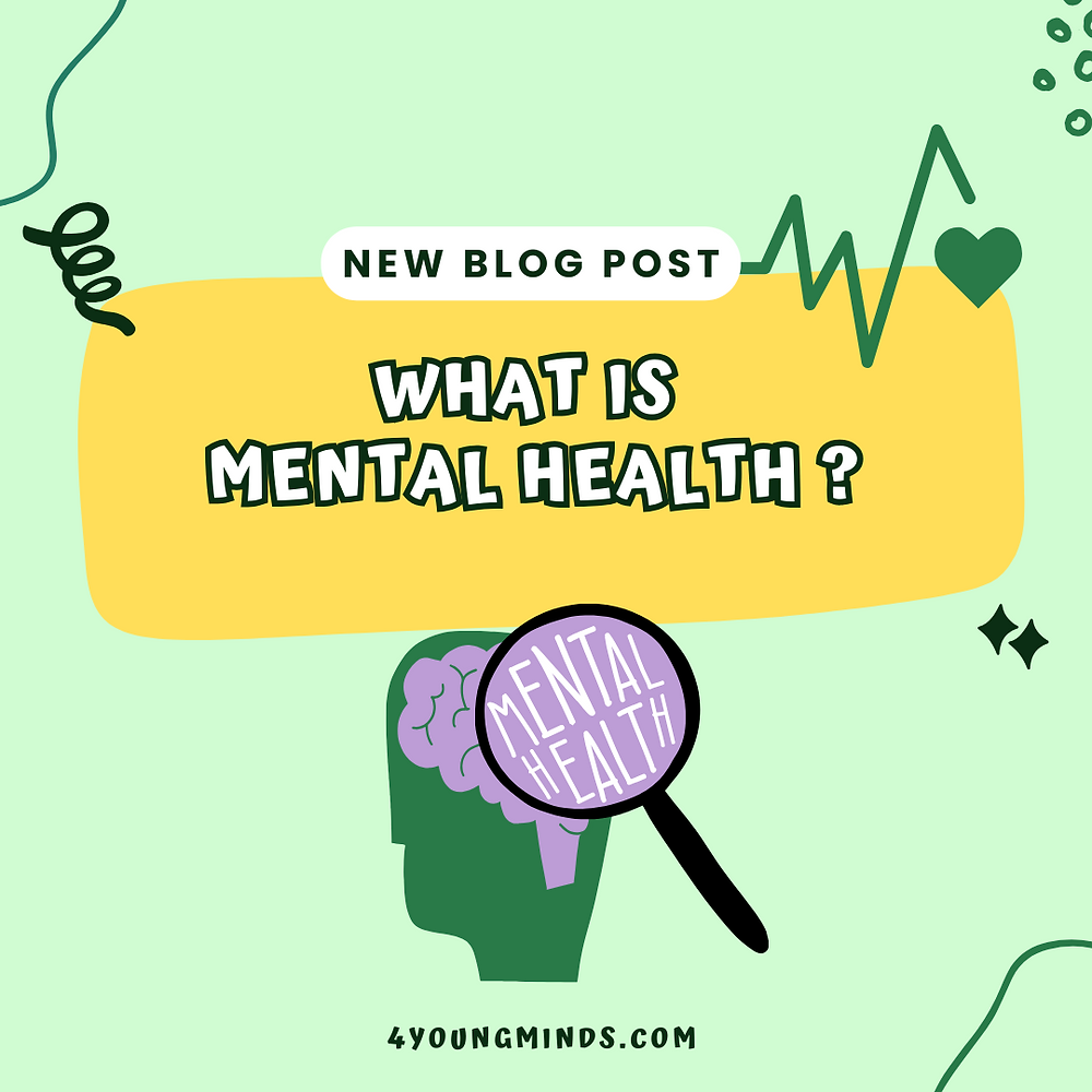 What is Mental Health?