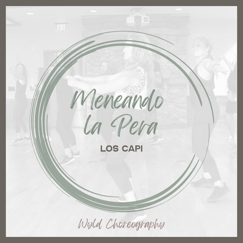 Meneando La Pera by Los Capi | Wyld