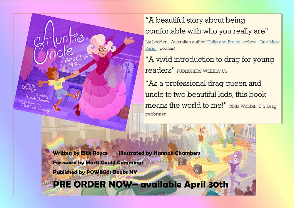 What's your story- Ellie Royce! The Birth of Auntie Uncle: Drag Queen Hero.